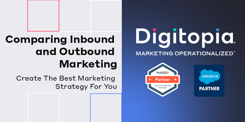 Comparing Inbound and Outbound Marketing